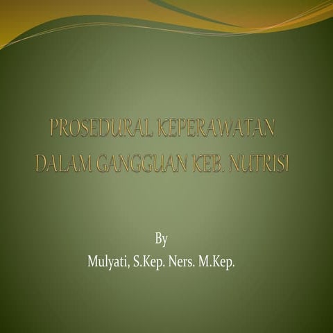 prosedur kep. Gg. Nutrisi.pptx