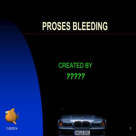 Proses bleeding | PPT
