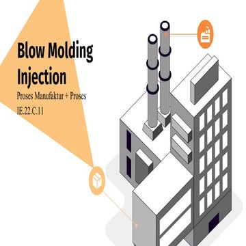 Proses Manufaktur Injection Blow Molding | PPTX