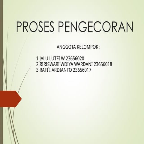 PROSES PENGECORAN LOGAM DENGAN BERBAGAI METODE .ppt