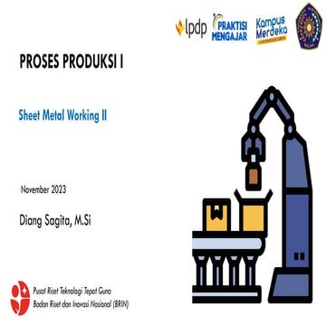 Proses Produksi 1-Sheet Metal Working Part 2 | PPT