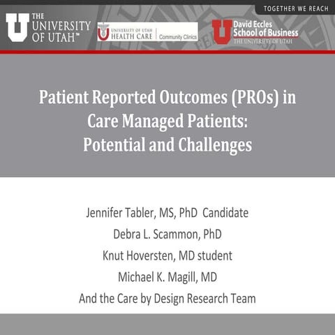 Patient Reported Outcomes (PROs) in Care Managed Patients: Potential ...