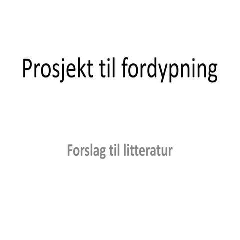 Prosjekt til fordypning | PPTX