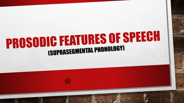 Prosodic features of speech | PPTX