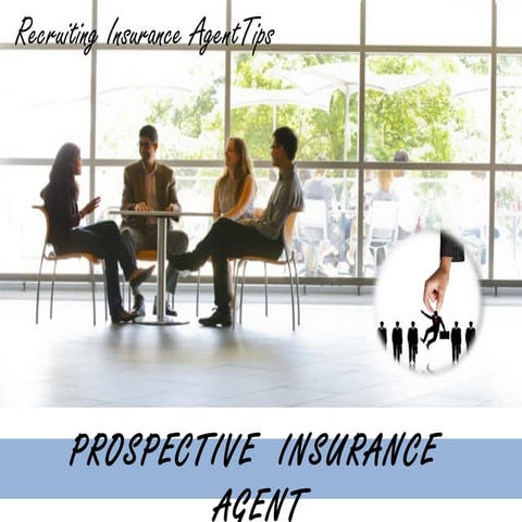 How to Recruit Prospective Insurance Agent | PPT