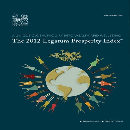 Prosperity index countries 2012 the legatum institute nov '12 | PDF ...