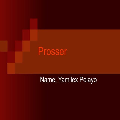 Prosser | PPT
