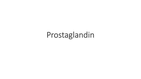 Prostaglandin Seminar.pptx