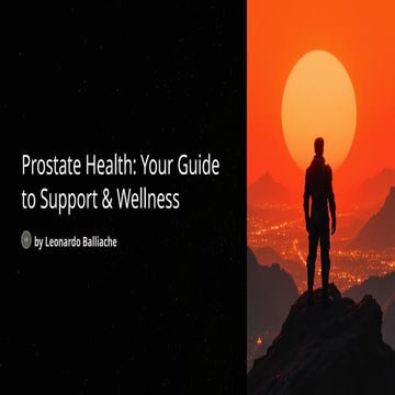 Prostate Health Your-Guide to Support and Wellness | PPT