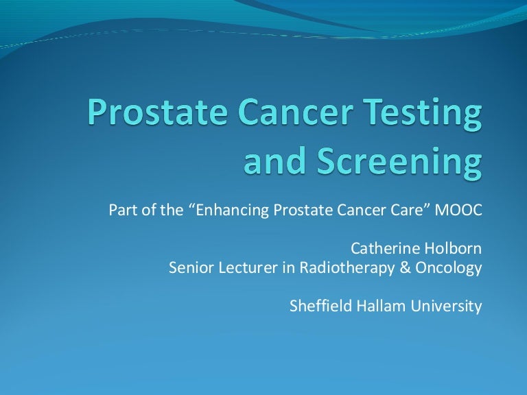 Prostate Cancer Testing and Screening