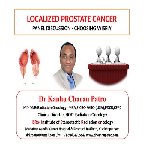 PANEL DISCUSSION ON PROSTATE CANCER BY DR KANHU | PPTX