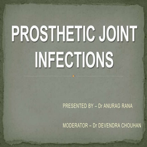 Prosthetic joint infections | PPTX