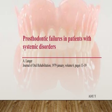 Prosthodontic failures in systemic disease | PPTX