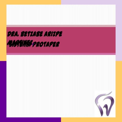 protaper Rotary endodontic systems by Dr.M.Aldesouky | PPTX