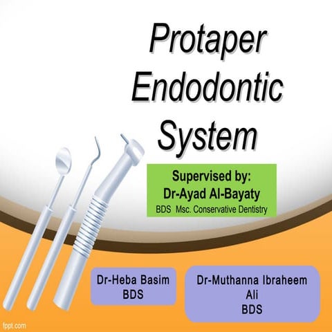Protaper endodontic system | PPT