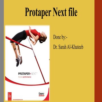 Protaper Next File/ Dr.Sarah Alkhateeb | PPTX