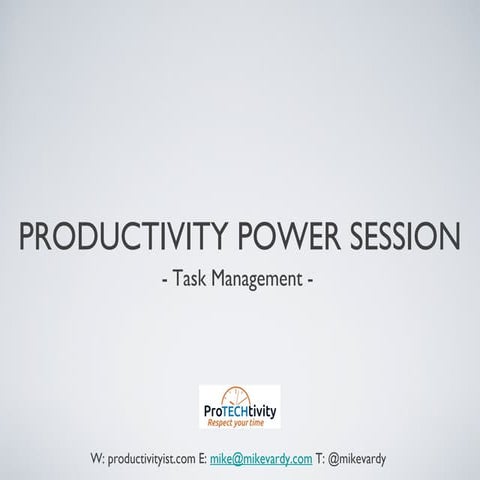 ProTECHtivity - Task Management Session | PPT