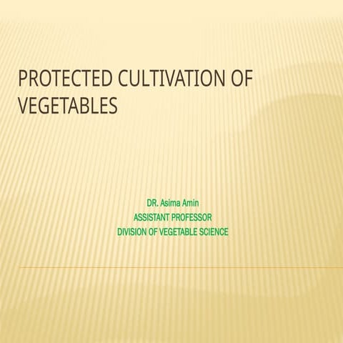 Protected cultivation power point presentation | PPTX