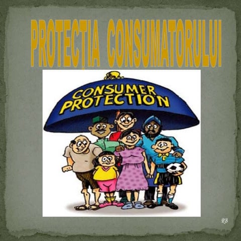 Protectia consumatorului | PPTX