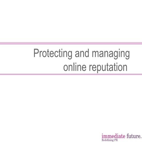 Protecting and managing online reputation | PPT