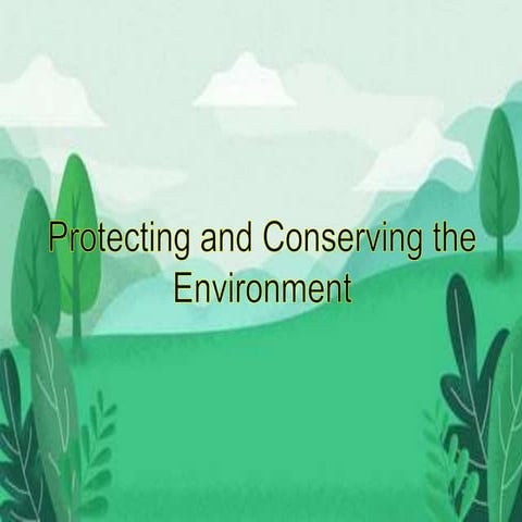 Protecting and conserving the environment | PPT