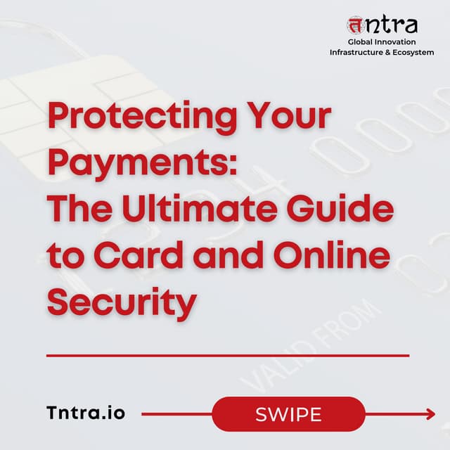 Protecting Your Payments: The Ultimate Guide to Card and Online ...