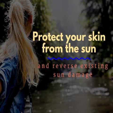 How To Protect Your Skin From the Sun | PPT