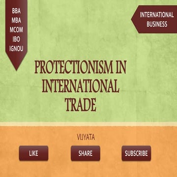 Protectionism in International Business | PPTX