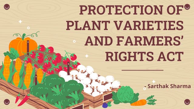 THE PROTECTION OF PLANT VARIETIES & FARMER’S ACT, 2001 And THE PPV & FR ...