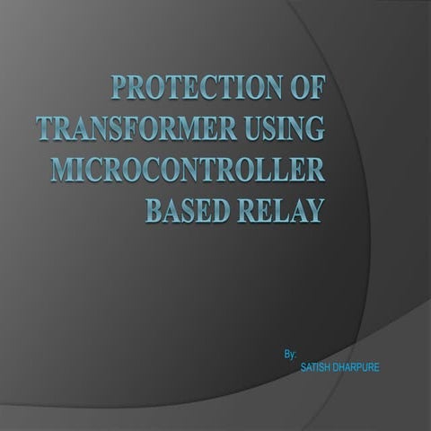 Basic Protection Of Transformer Using Microcontroller Based Relay Ppt
