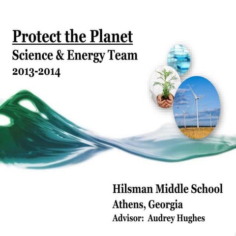 Protect the Planet 2014 Hilsman Middle School | PPT