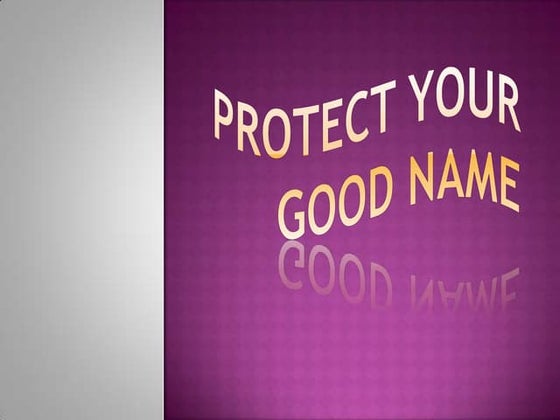 Protect your good name powerpoint | PPTX