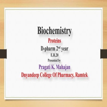 Protein Part-I Biochemistry D- pharm 2nd year | PPTX
