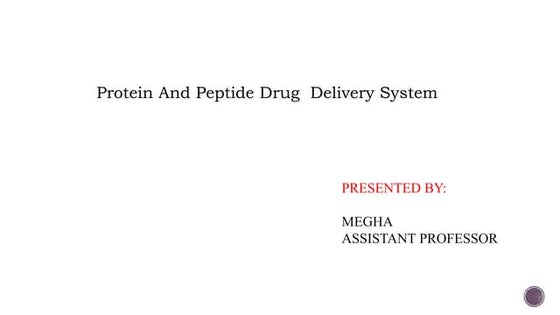 Protein And Peptide Drug Delivery System | PPTX
