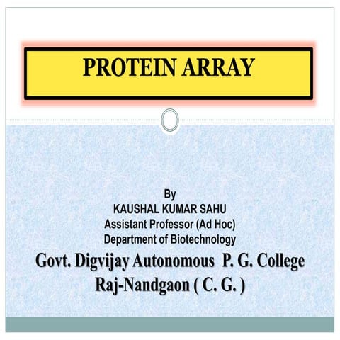 Protein array, protein chip by kk sahu sir | PPTX | Genetics | Science