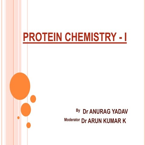 Protein chemistry P1 by Dr. Anurag Yadav | PPTX
