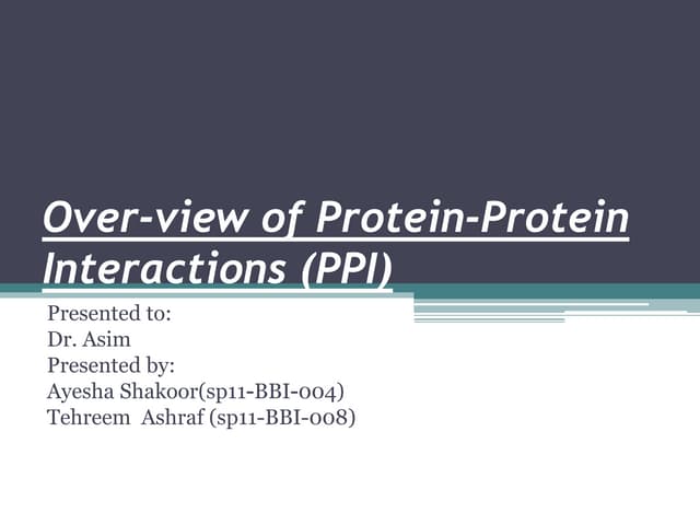 Protein-Protein Interactions (PPIs) | PPTX