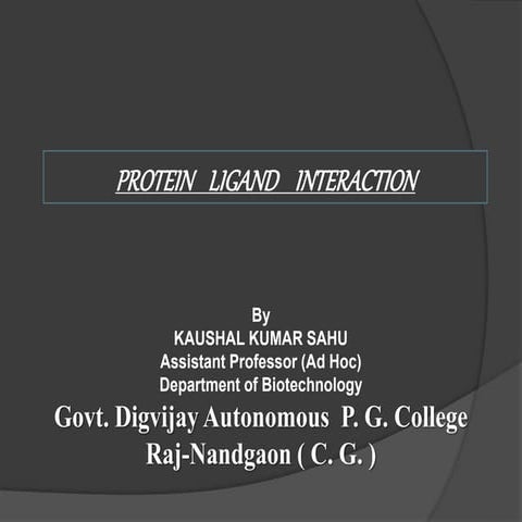 Protein ligand interaction by KK Sahu sir | PPT