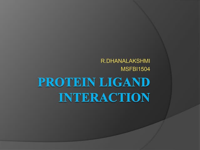Protein ligand interaction. | PPTX