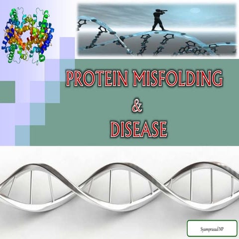 Protein misfolding & diseases | PPTX