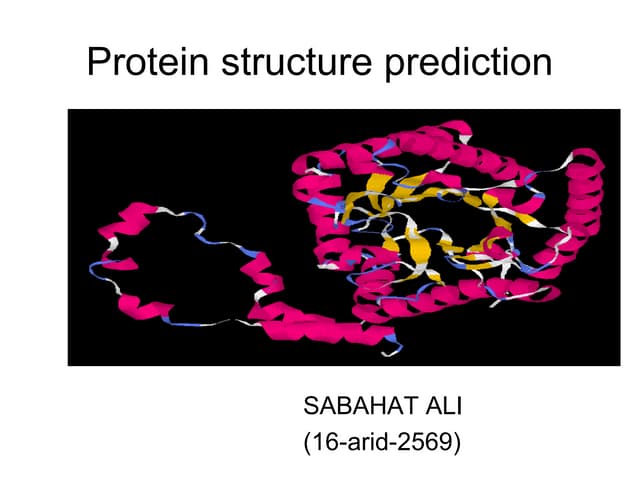 Computational predictiction of prrotein structure | PPTX