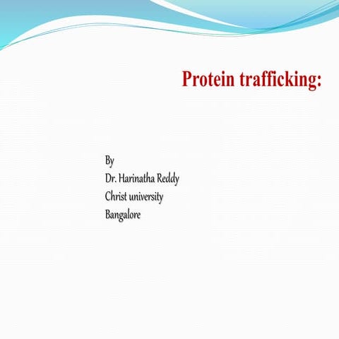 Protein trafficking and importance of water | PPTX