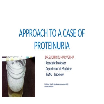 proteinuria pdf sudhir final, medicine.pptx