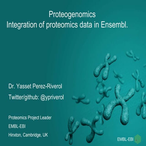 Introduction to Proteogenomics | PPTX