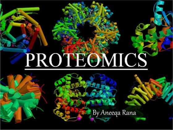 Proteomics: types, protein profiling steps etc. | PPT