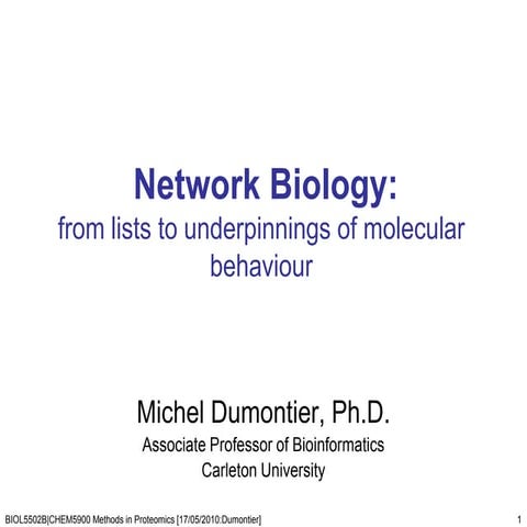 Network Biology: from lists to underpinnings of molecular behaviour | PPTX