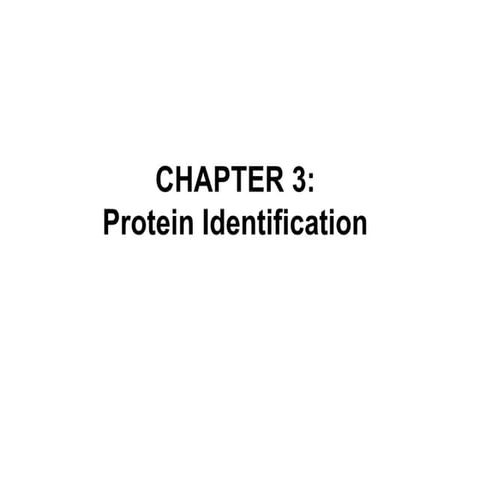 Proteomics_Chapter 3 Protein Identification.ppt