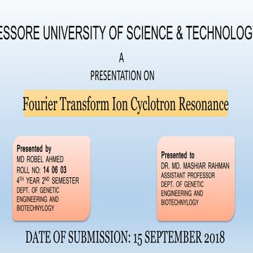 Fourier Transform Ion Cyclotron Resonance (FTICR) | PPTX