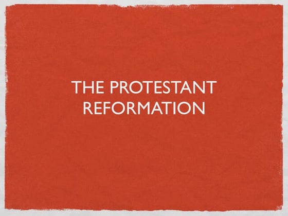 Reformation review | PPTX | Christianity | Religion & Spirituality
