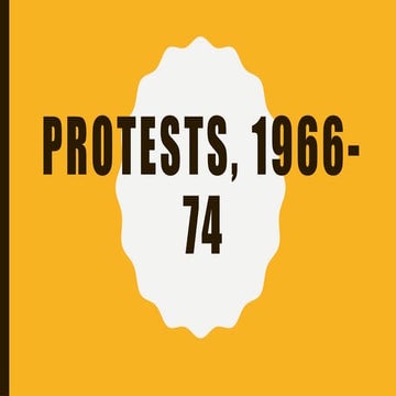 Protests 1966- 74, history y10 and y11, ppt | PPTX